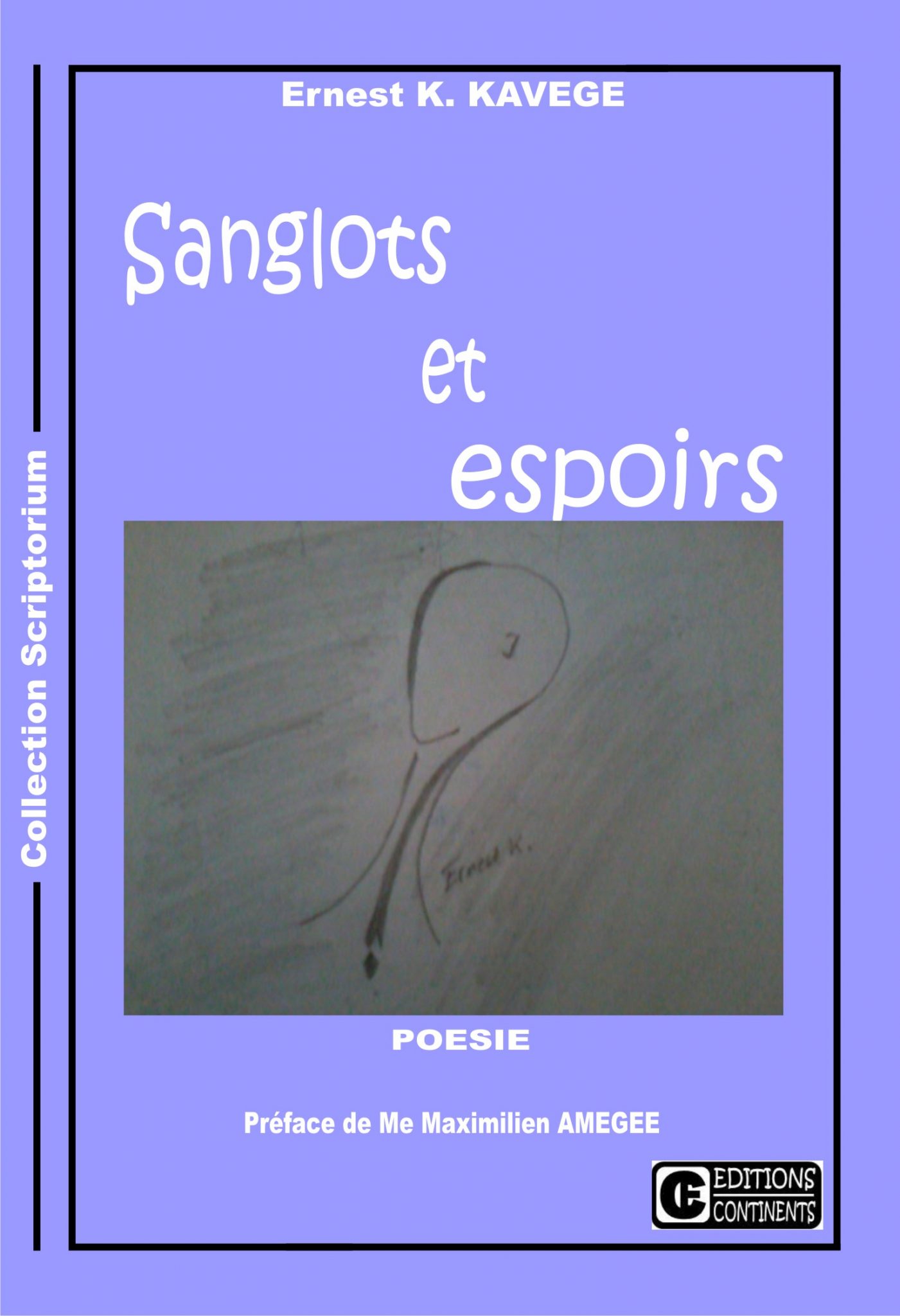 Sanglots et espoirs - Les Editions Continents