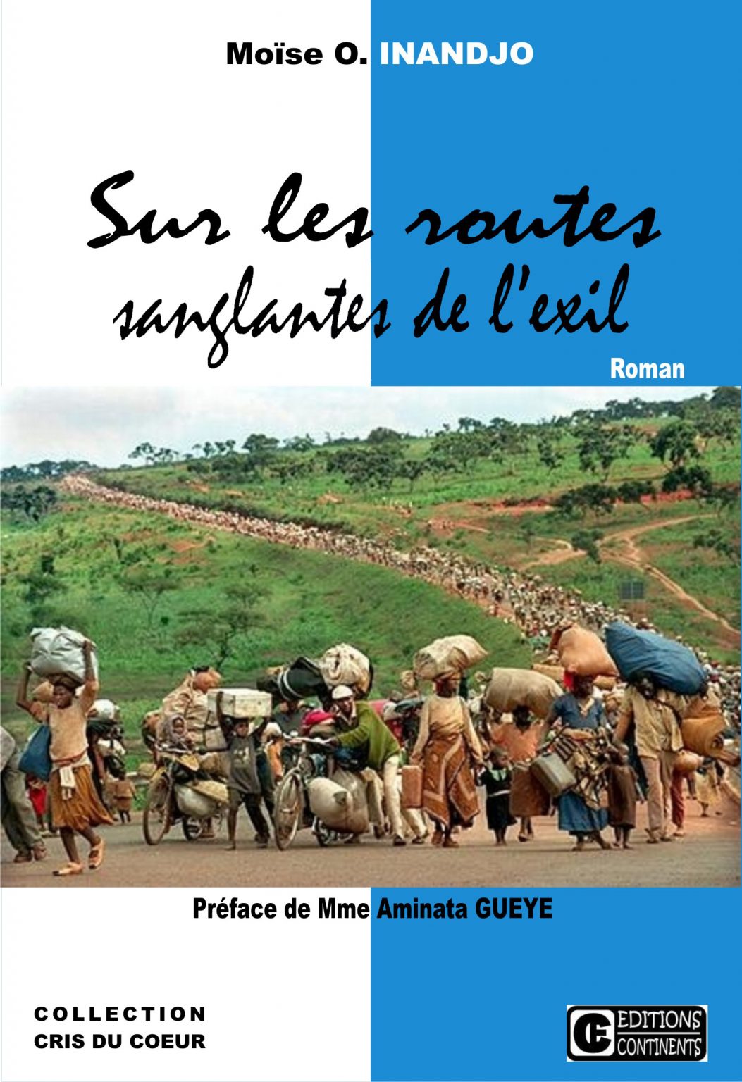 Sur les routes sanglantes de l’exil - Les Editions Continents